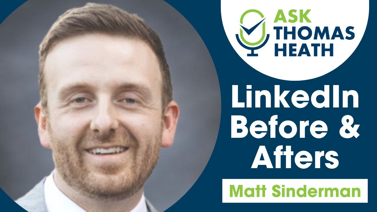LinkedIn Before & Afters: Matt Sinderman - YouTube