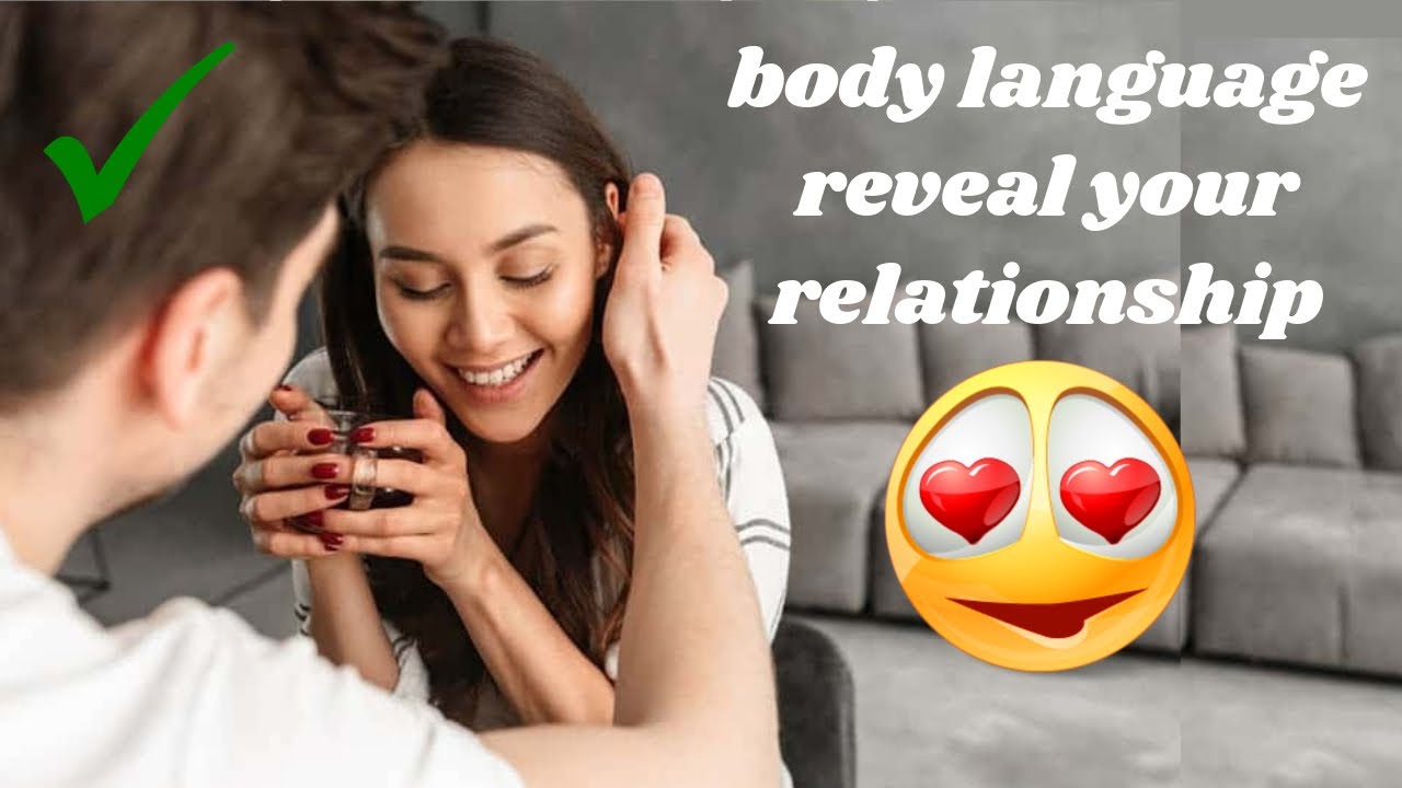 8 body language postures that reveal the truth about your relationship ...