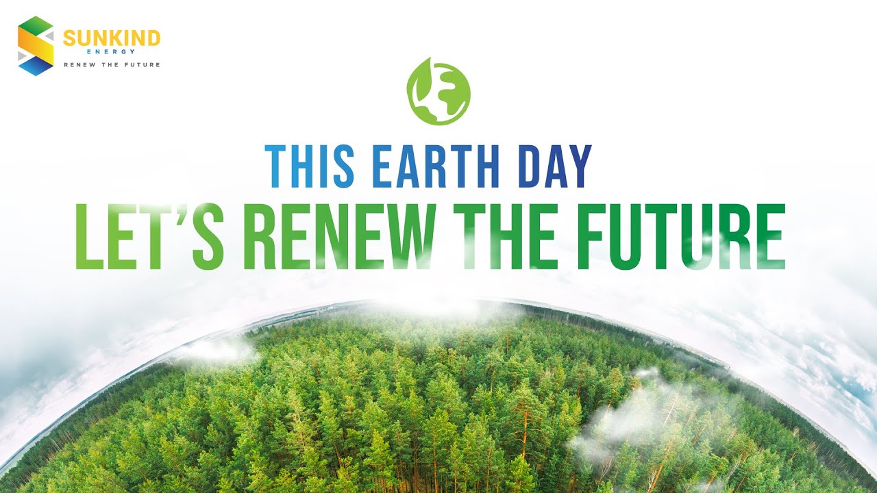 Earth Day 2024: Renew The Future With Sustainable Living | Sunkind ...
