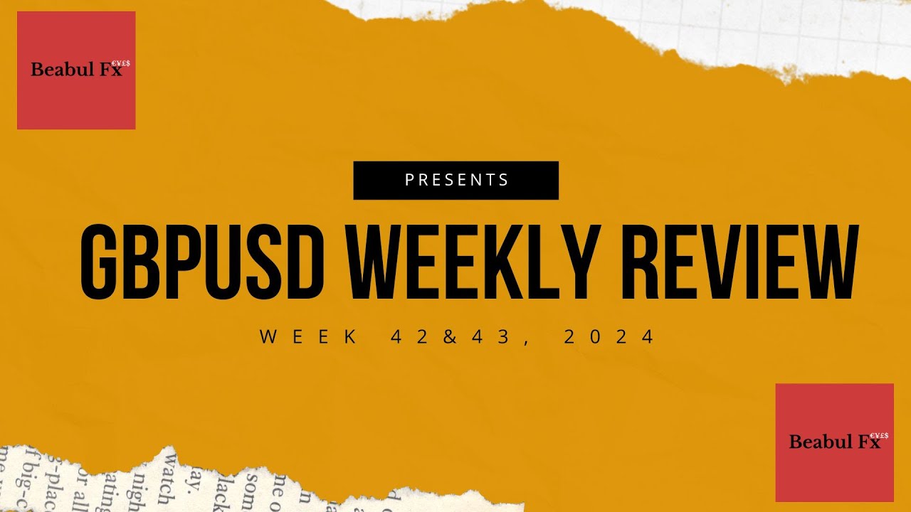 GBPUSD Weekly Review - Week 42 & 43, 2024 - YouTube