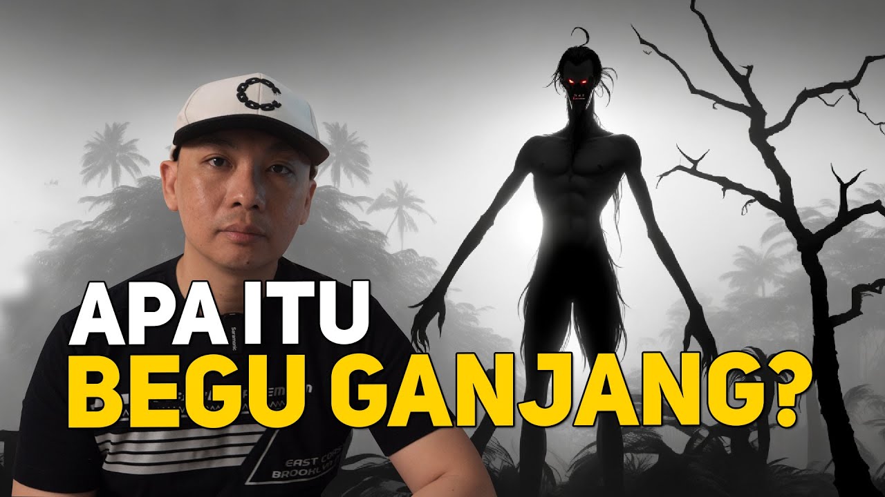 Apa itu Begu Ganjang? - YouTube