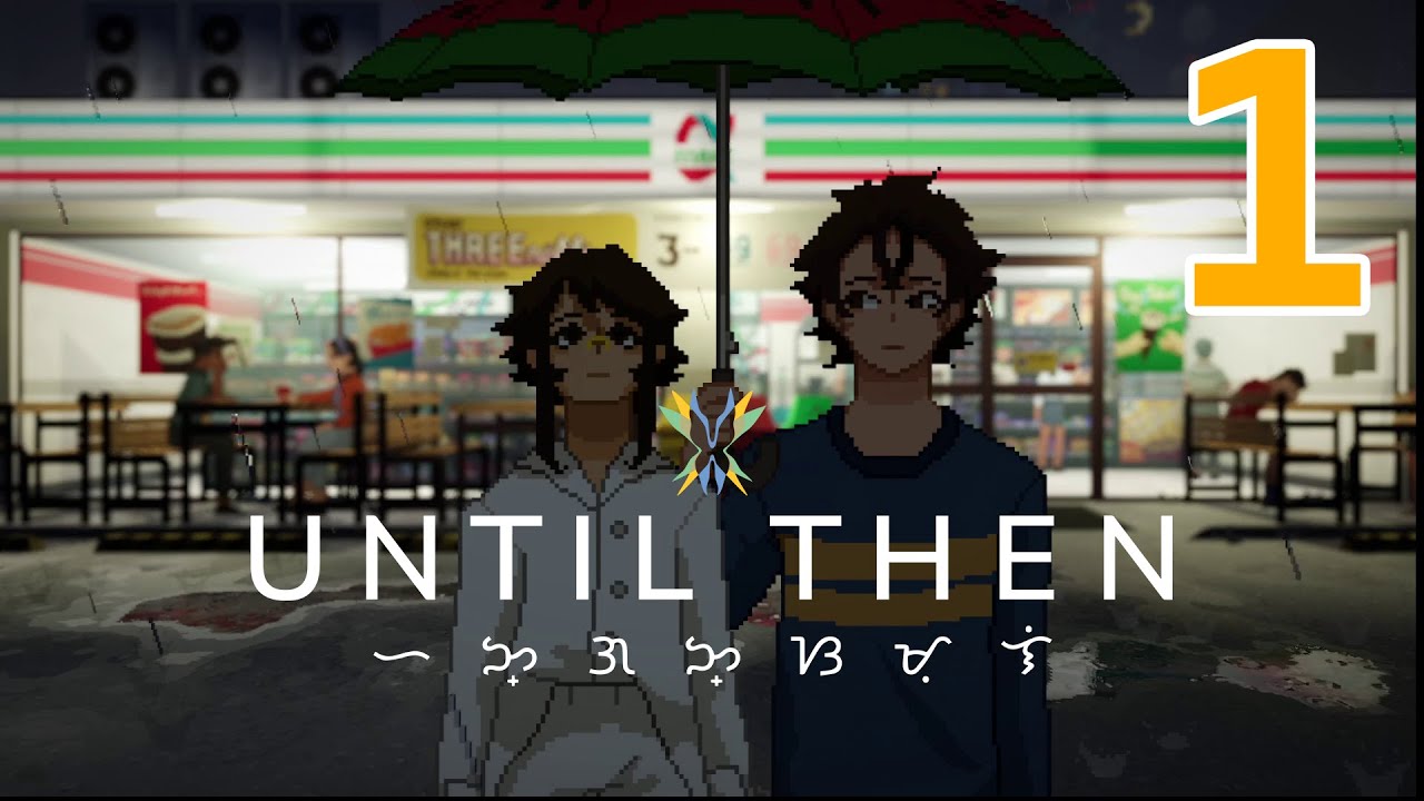 Until Then Gameplay Part 1. - YouTube