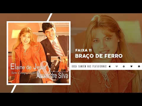 Elaine de Jesus e Alexandre Silva - Braço de Ferro (Áudio Oficial)