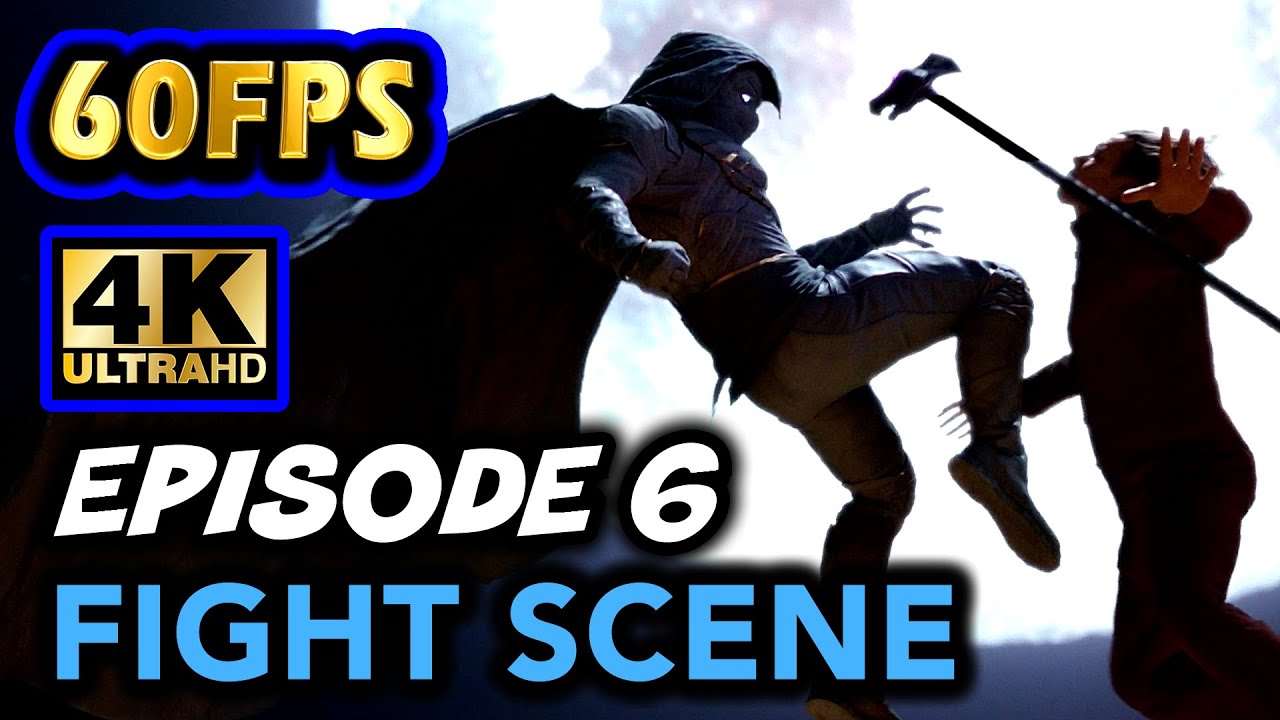 Moon Knight Episode 6 Fight Scene (4K ULTRA HD 60FPS) | 2022 - YouTube