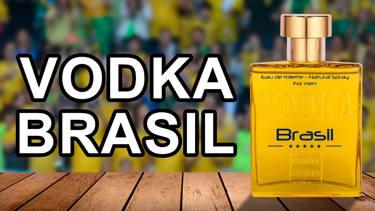Vodka Brasil é o perfume PERFEITO pra torcer pra Seleção Brasileira ...