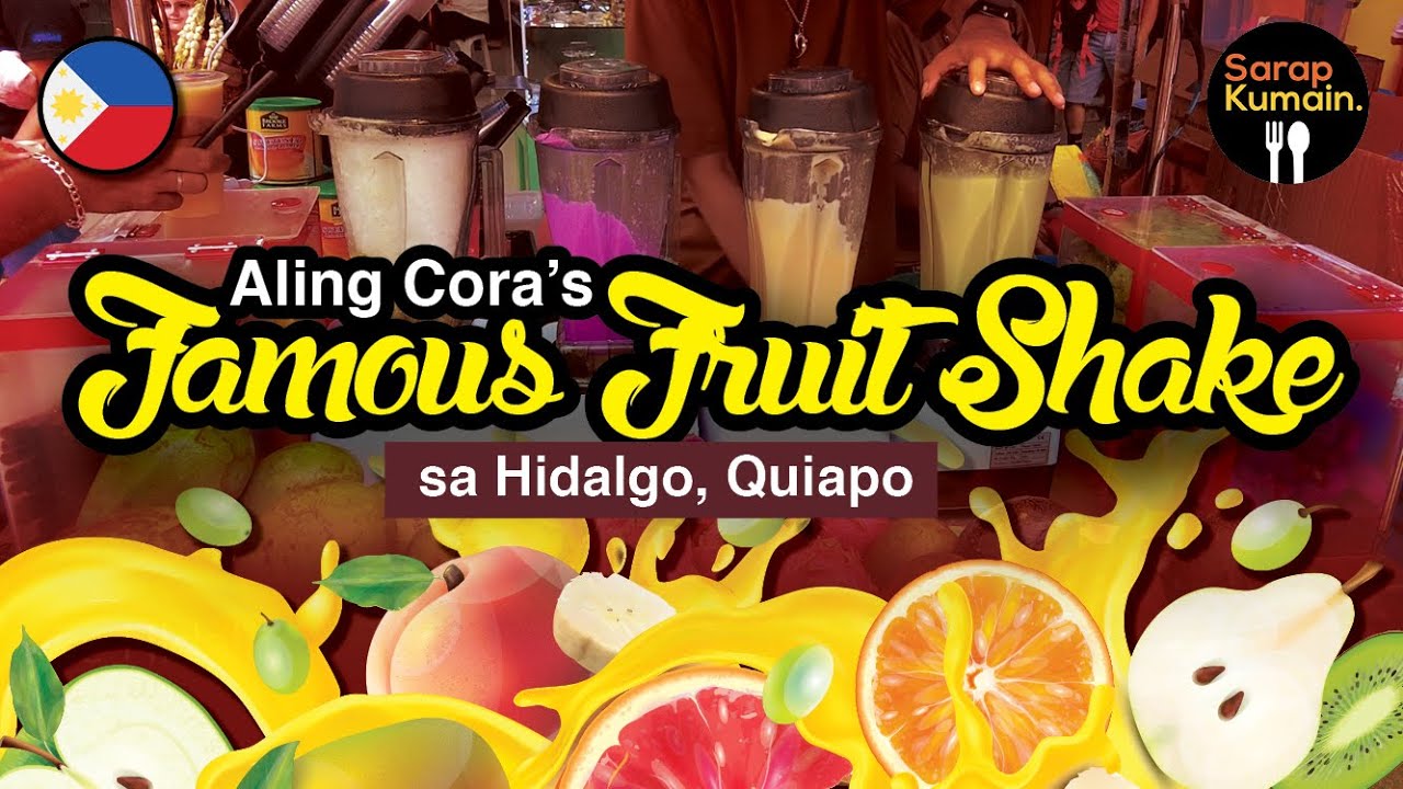 FRUIT SHAKE na SIKAT sa Quiapo | Pinoy Street Food | Sarap Kumain - YouTube