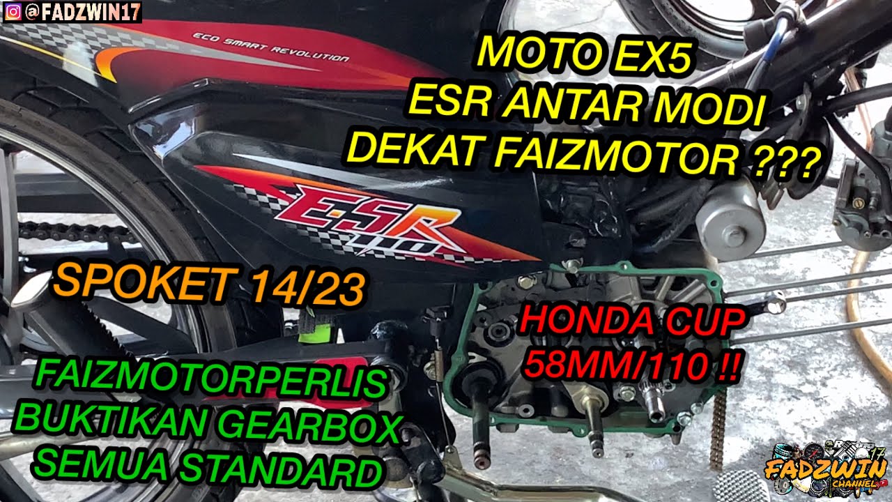 EX5 ESR ANTAR MODI DEKAT FAIZMOTOR ??? FAIZ BUKTIKAN SPOKET 14/23 ...