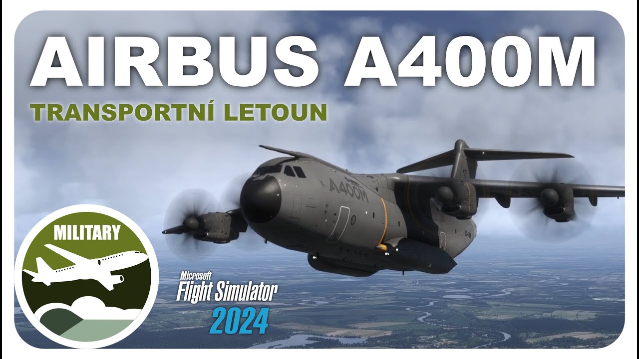 Microsoft flight simulator ČESKY | Airbus A400M - Inibuilds | CZ ...