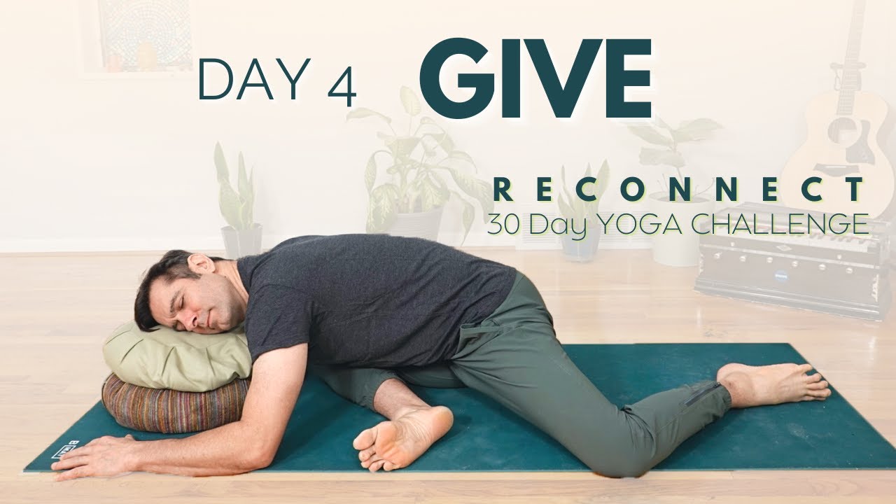 Reconnect: A 30 Day Yoga Challenge | Day 4 - Give | David O Yoga - YouTube