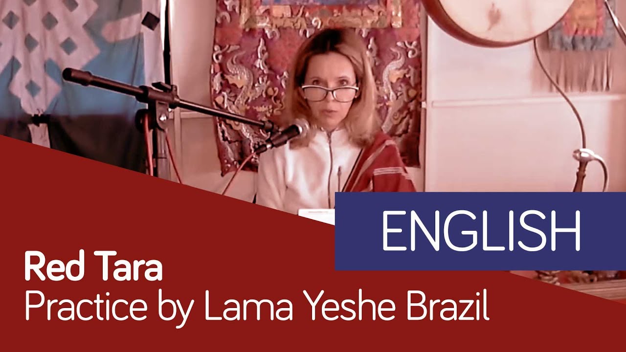 Red Tara Practice - Lama Yeshe Brazil - YouTube