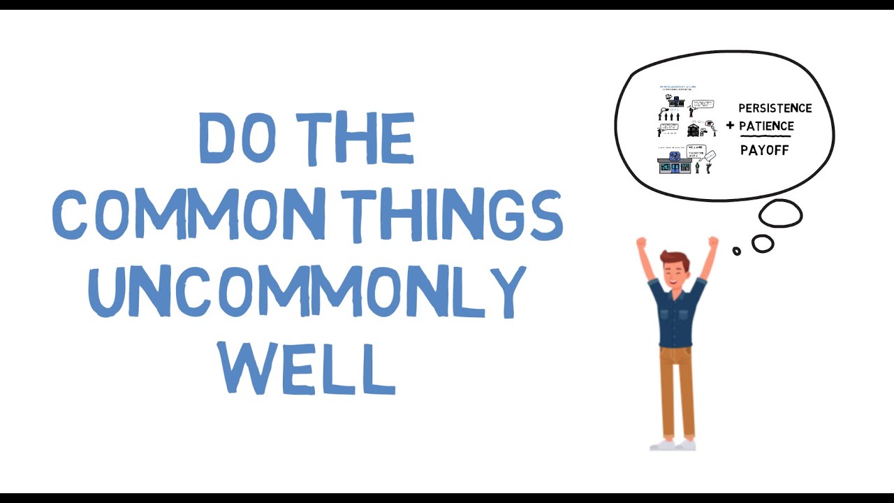 LEADERSHIP LESSONS: DO THE COMMON THINGS UNCOMMONLY WELL - YouTube