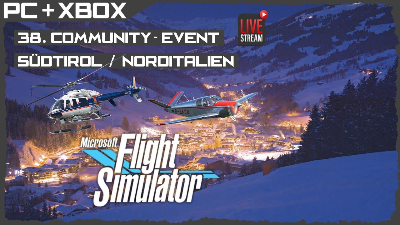 Flight Simulator 🛩 38 Community Event Südtirol Norditalien 2 Flüge