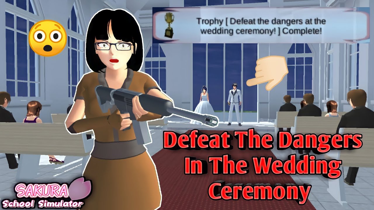 Defeat The Dangers In The Wedding Ceremony || Full Tutorial || Sakura School Simulator - YouTube