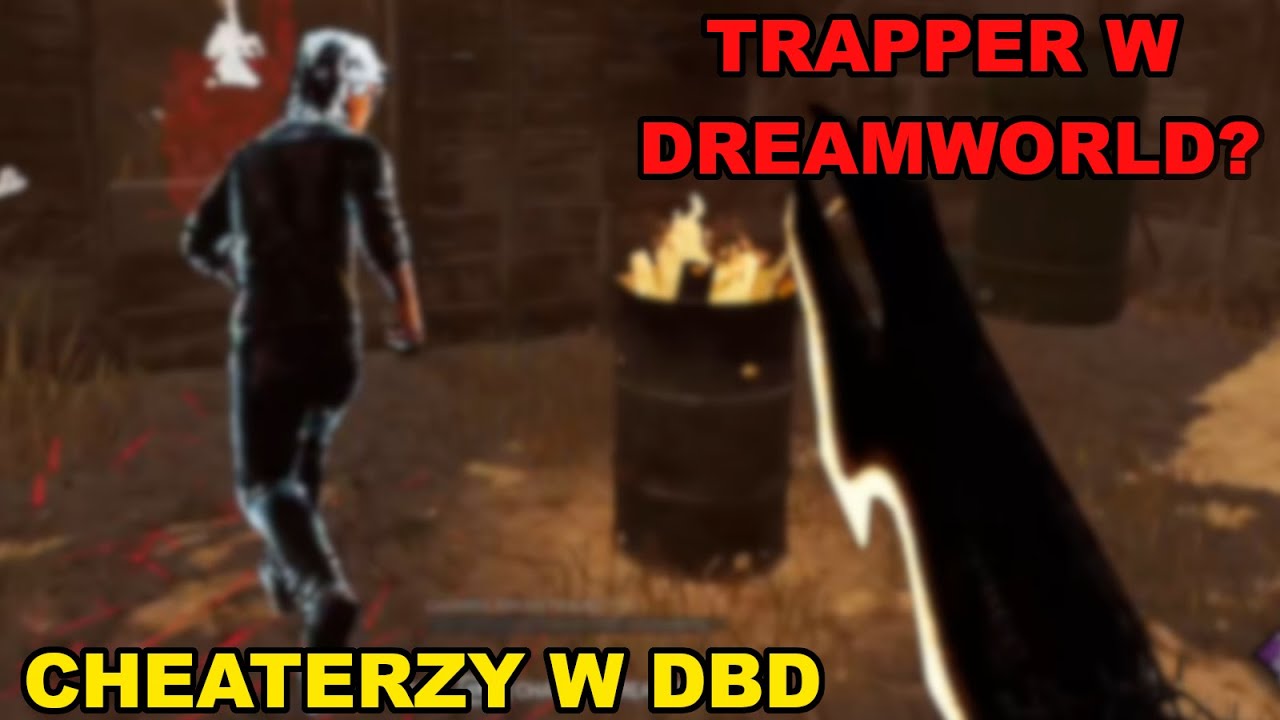 Trapper w Dream World? | Cheaterzy w DBD - YouTube