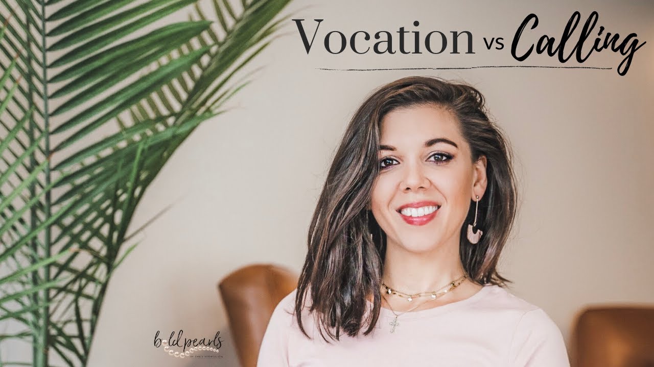 Vocation vs Calling By Emily Vermillion - YouTube