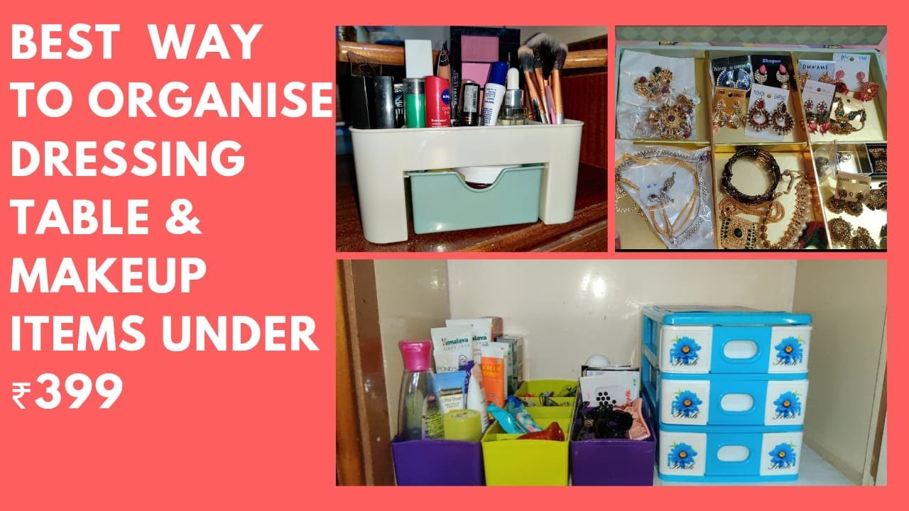 Best Way to Organize Dressing table & Makeup items under 399 - YouTube