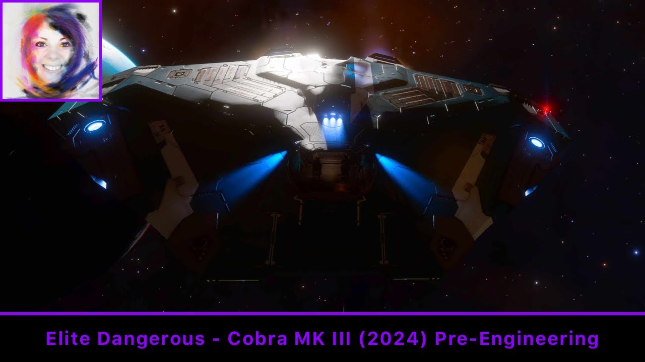 My Cobra MK III 2024 Build (Pre-Engineering) - Elite Dangerous - YouTube