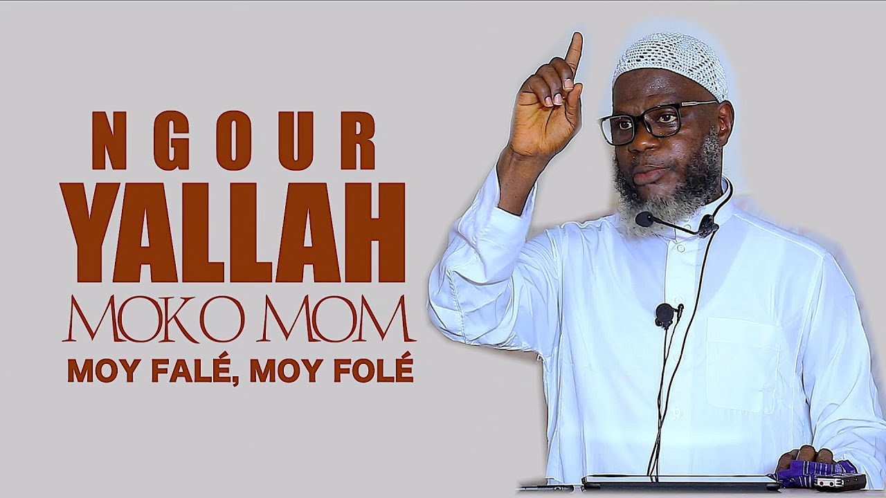 NGOUR YALLAH RÉK MOKO MOM, MOY FALÉ MOY FOLÉ - YouTube