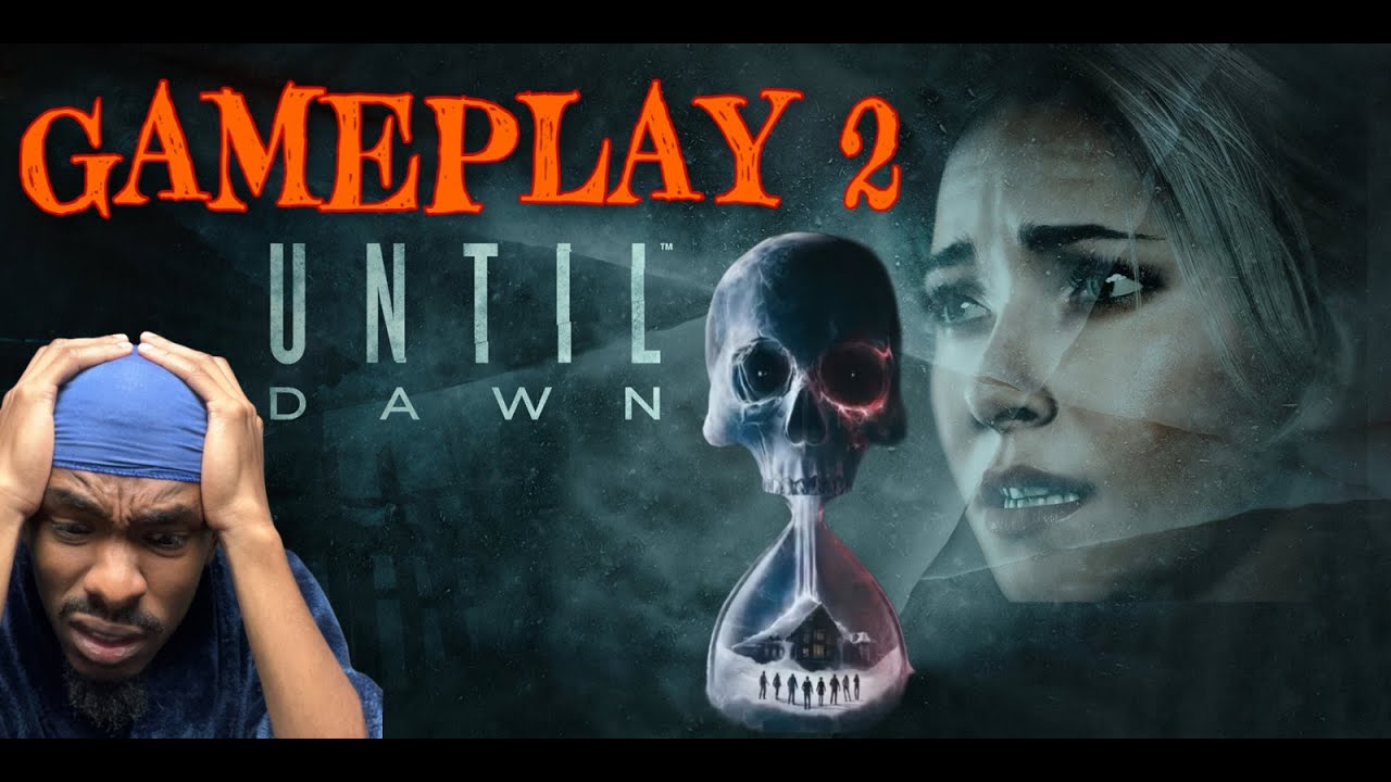 THESE DECISIONS HURT LOL | UNTIL DAWN PS5 REMASTERED GAMEPLAY 2 - YouTube