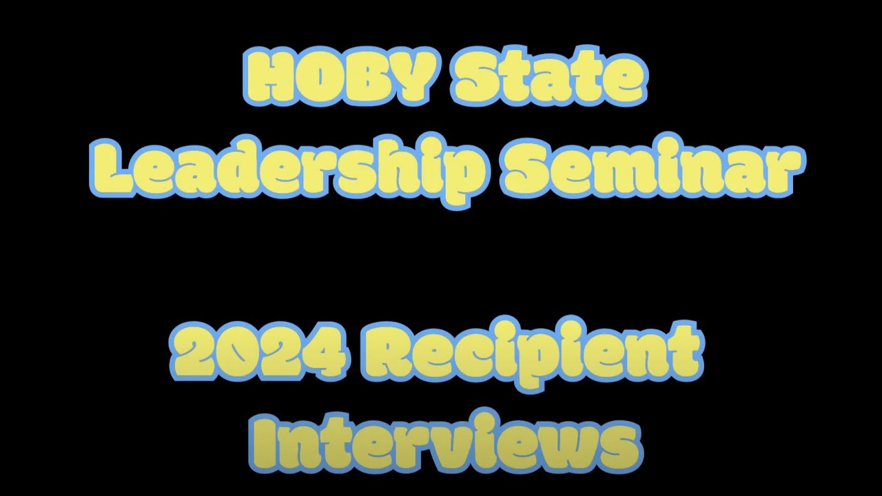 HOBY State Leadership Seminar - 2024 Recipient Interviews - YouTube