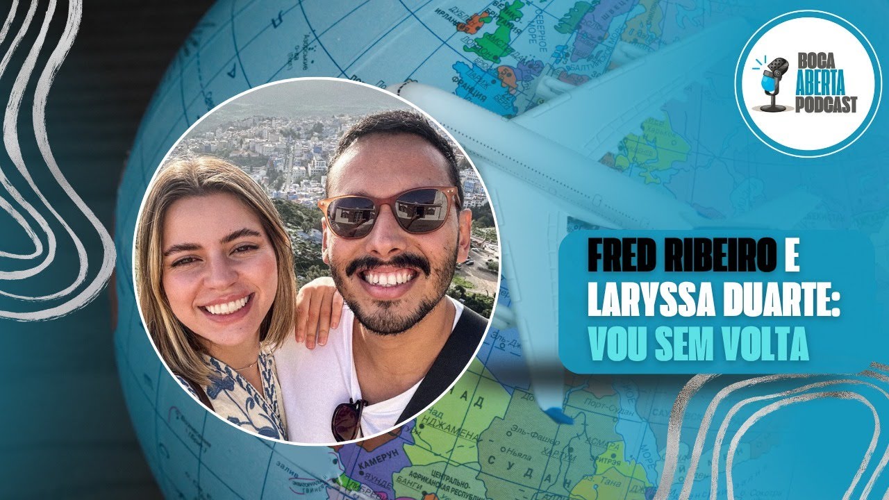 EP 18. Fred Ribeiro e Larrisa Duarte: Vou sem Volta - YouTube