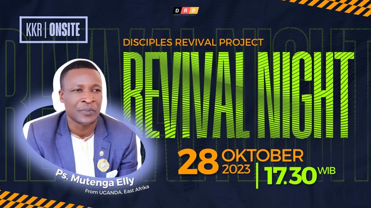 KKR REVIVAL NIGHT 29 OKTOBER 2023 -Ps Mutenga Elly (17.30 WIB) - YouTube
