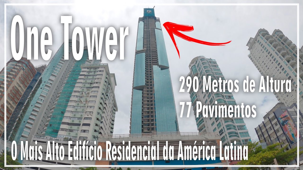 One Tower - O Mais Alto Edifício Residencial da América Latina - 290 ...