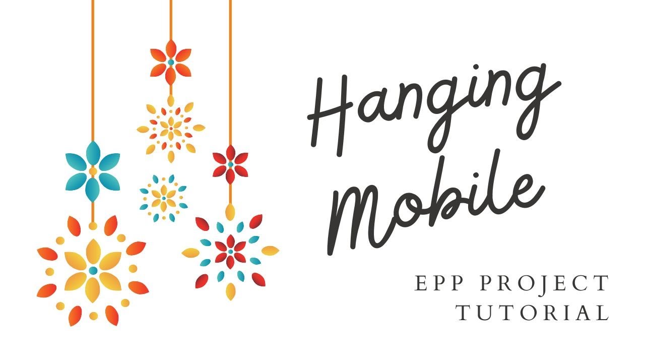 Stitch Along 4 of 4 (FB04) EPP Project Hanging Mobile - English Paper Piecing Skill-building ...