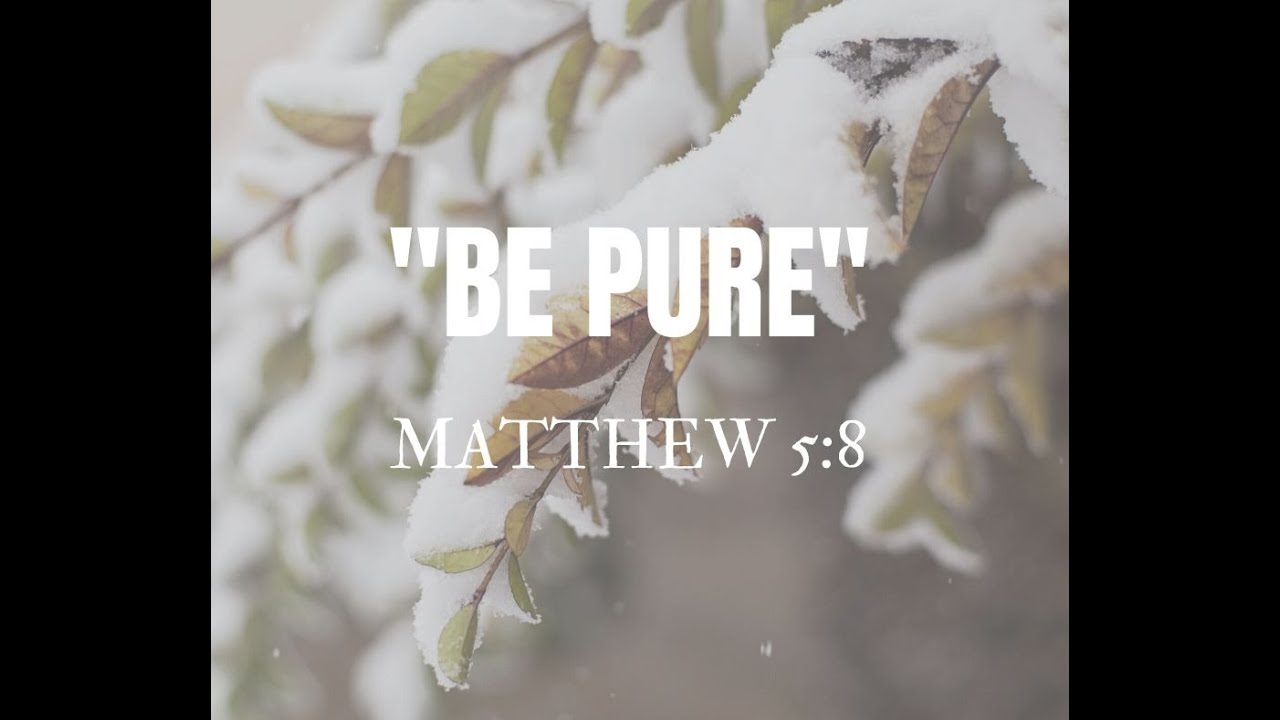 Be Pure - YouTube