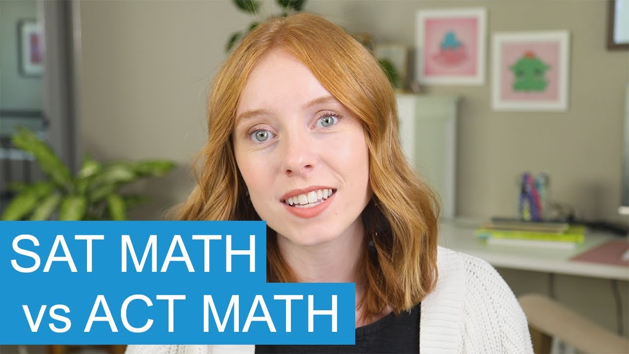 SAT Math vs ACT Math: Everything You Need to Know - YouTube