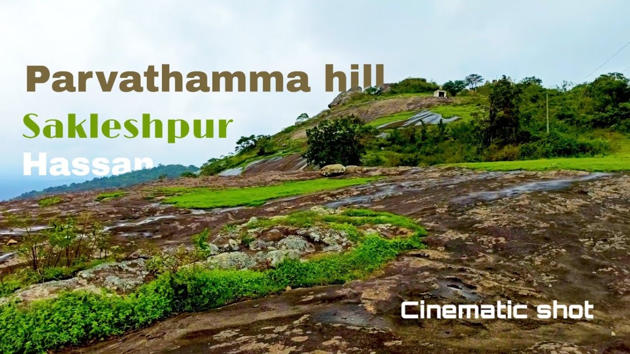 Parvathamma betta | Cinematic Shots Of Parvathamma Hills | Hassan ...