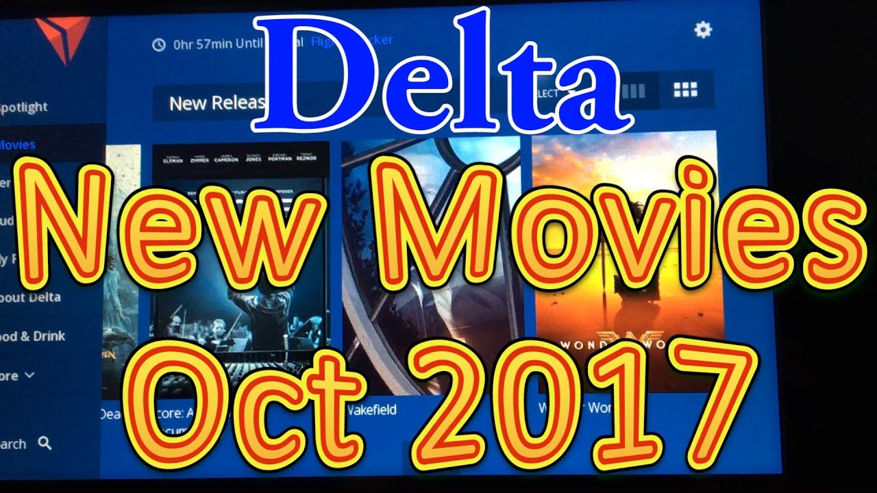 Delta’s In flight Movies for October 2017 (New Releases) - YouTube