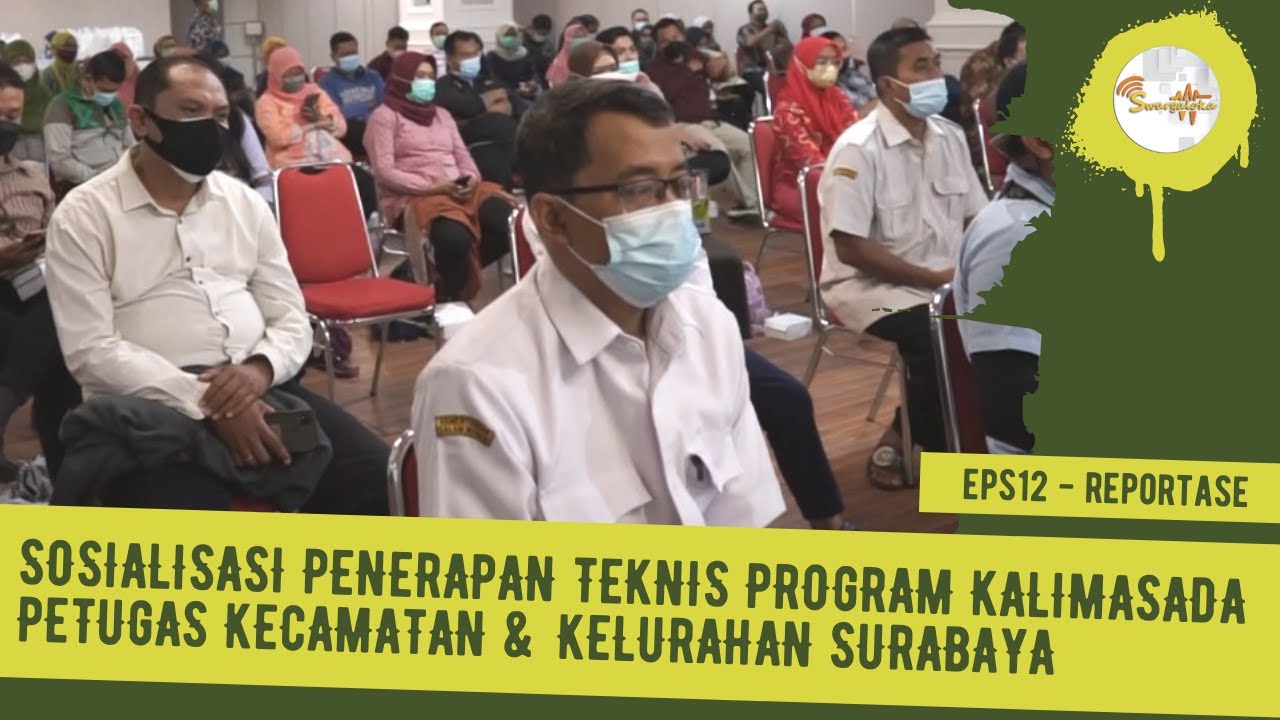Sosialisasi Teknis Program Kalimasada Petugas Kecamatan & Kelurahan ...
