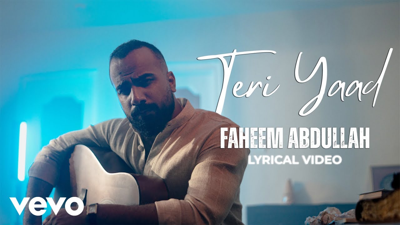 Teri Yaad (Lyric Video) Faheem Abdullah | Hyder Dar | Zia | VYRL ...
