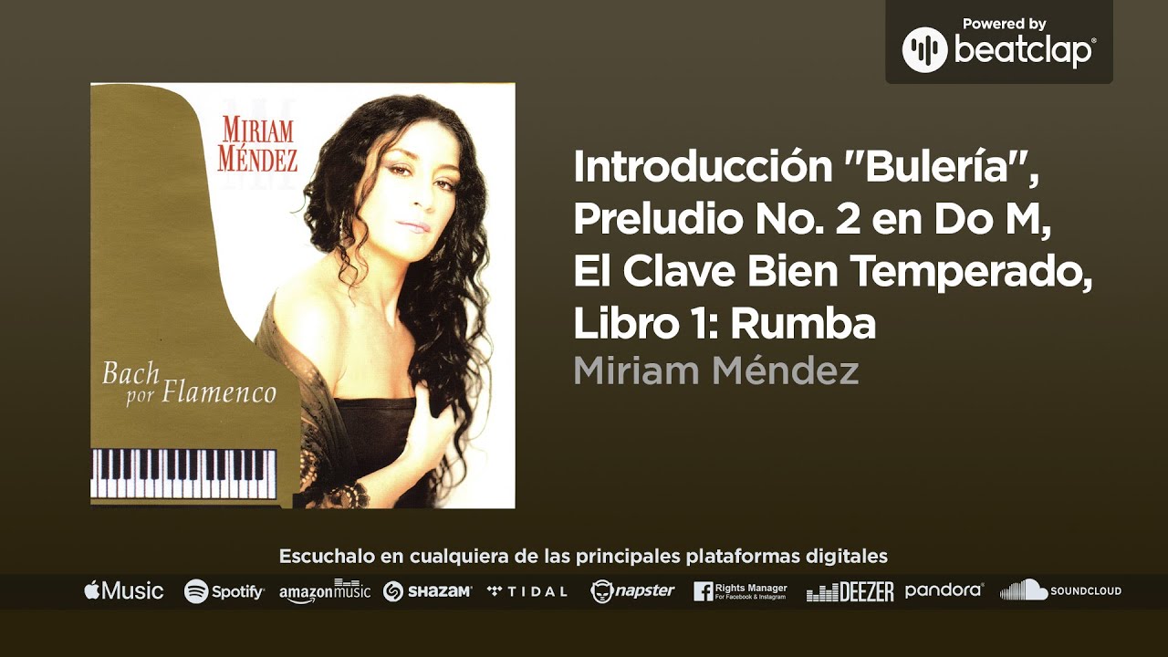 Miriam Méndez- Introducción "Bulería" Preludio No.2 en Do M, El Clave ...
