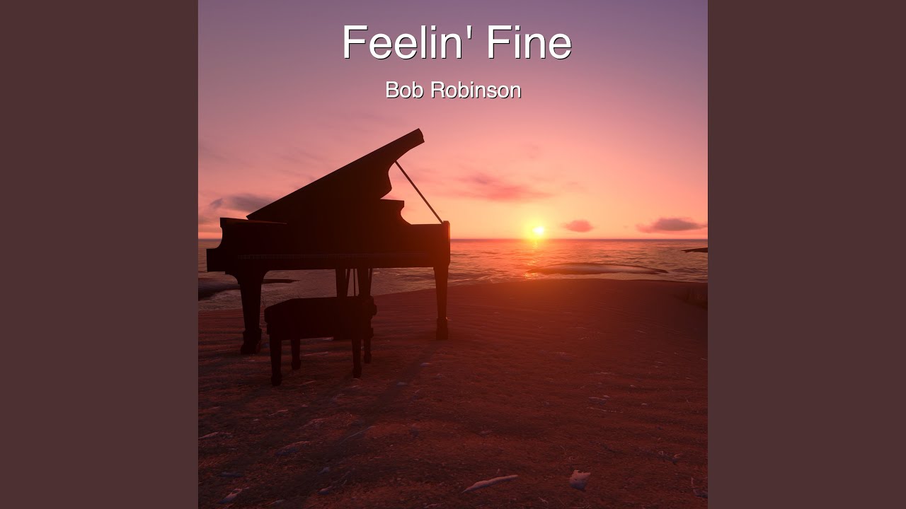 Feelin' Fine - YouTube