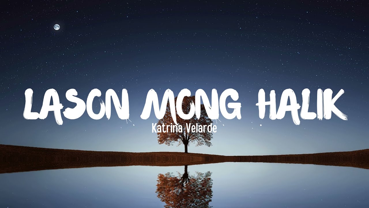 Lason mong halik lyrics by Katrina Velarde - YouTube