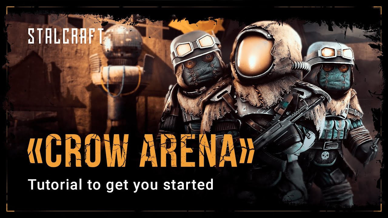 STALCRAFT — Crow Arena Tutorial - YouTube