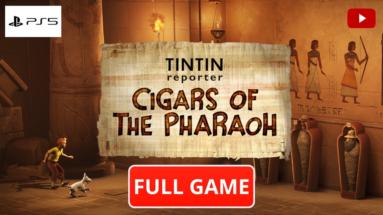 FULL GAME Walkthrough - Tintin Reporter : Cigars of the Pharaoh (PS5 ...
