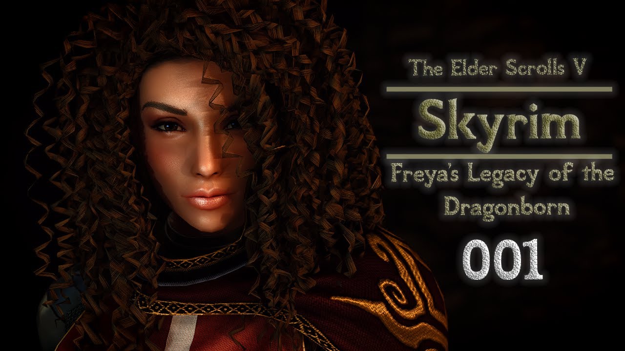⚔️ SKYRIM ⚔️ 001 | Freya's Journey Begins - The Legacy of the ...