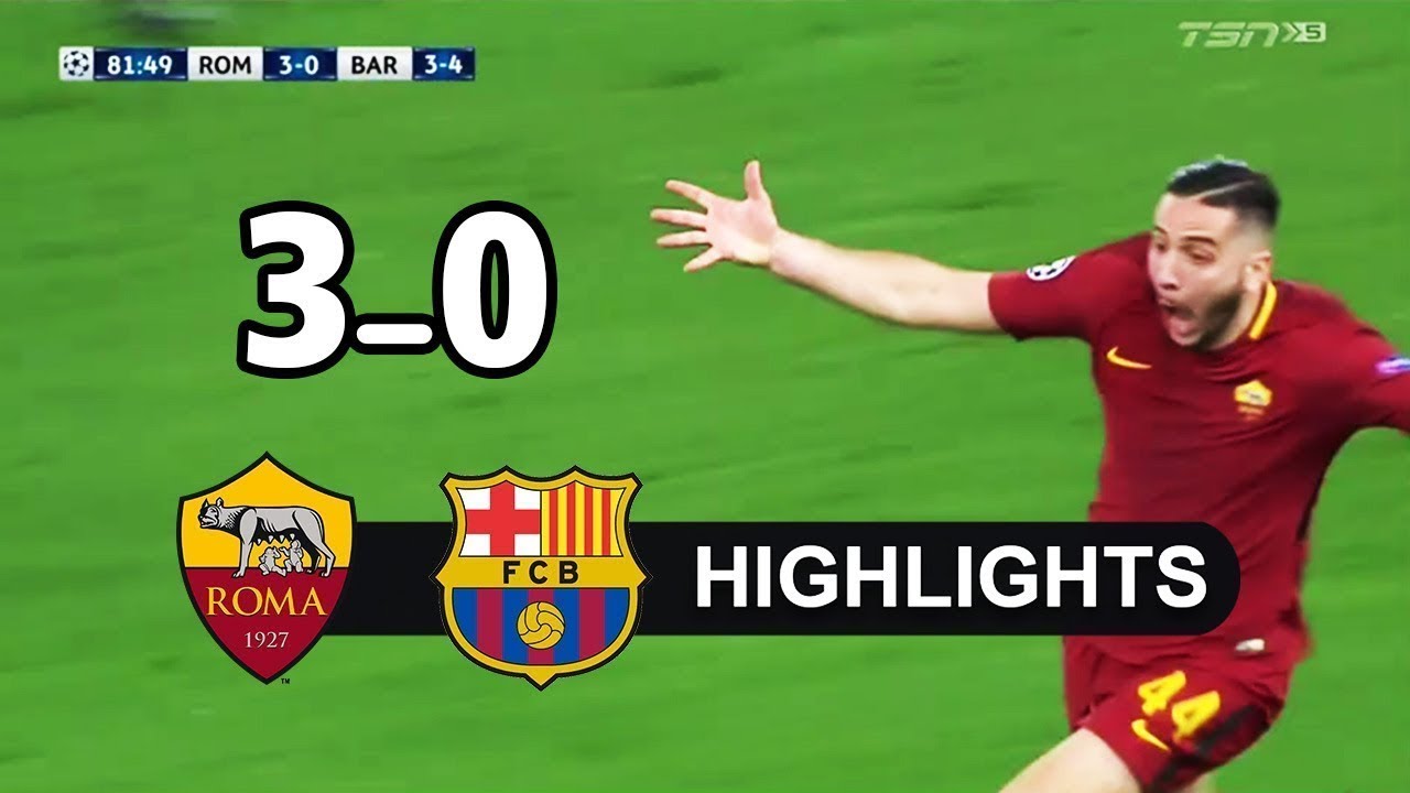 AS.Roma vs Barca 3-0 All Goals & Highlights New Best 10/04/2018 - YouTube