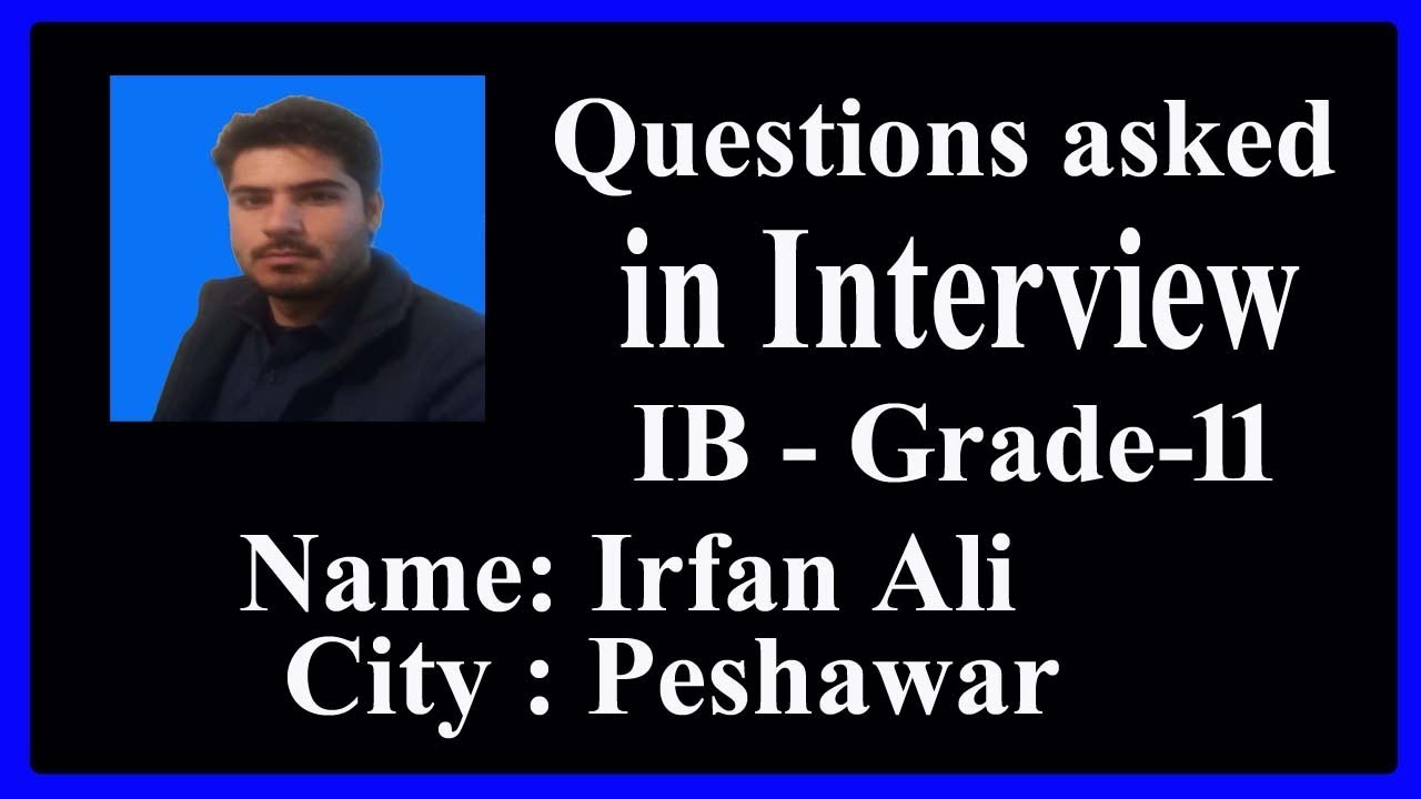 IB Grade-11 Interview questions : 12-02-2020 - YouTube