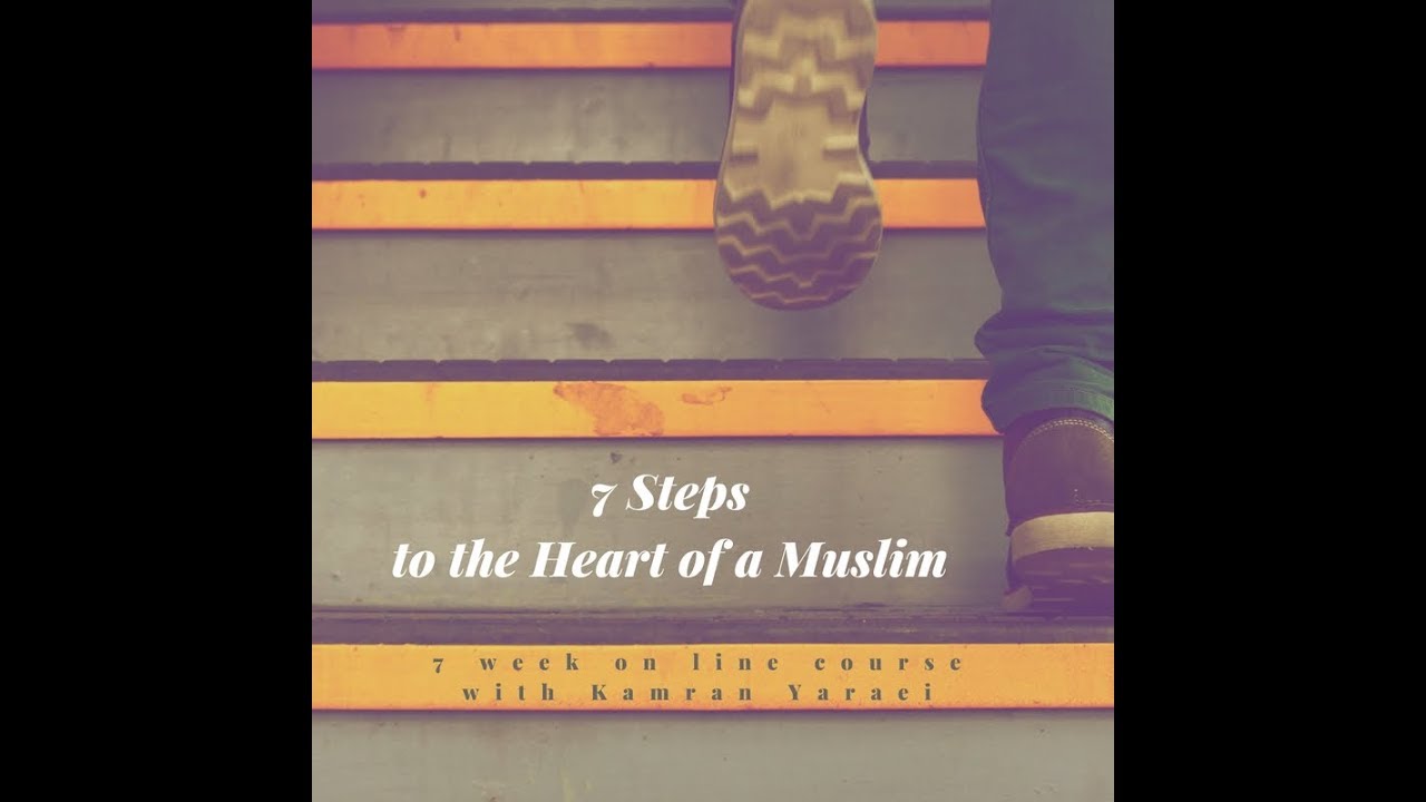 7-Steps to the heart of a Muslim - YouTube