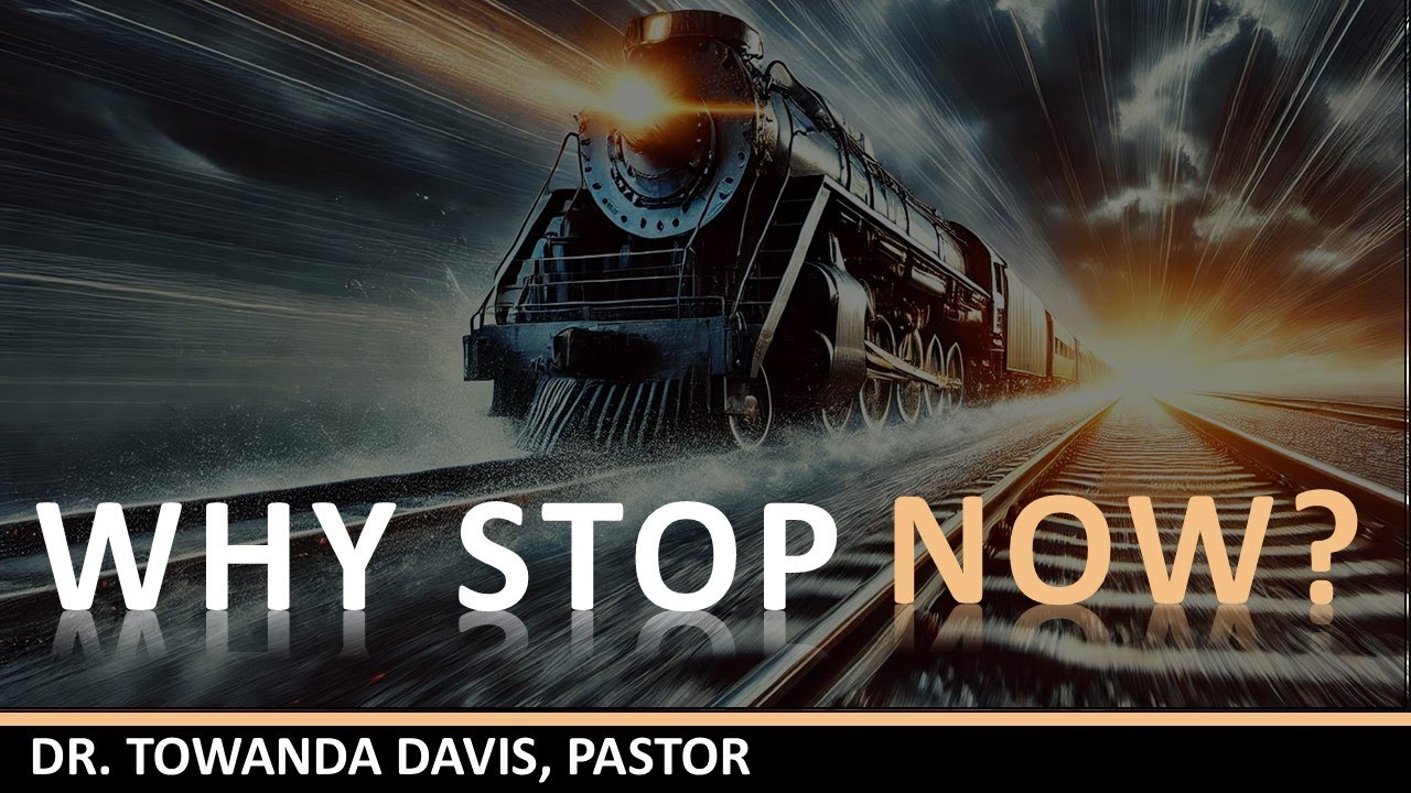 WHY STOP NOW? | Pastor, Dr. Towanda Davis | 12/8/2024 | Elevate Church ...