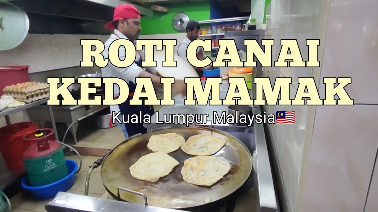 ROTI CANAI KEDAI MAMAK🇲🇾 (KAYAK BUAT MARTABAK DI🇮🇩) - YouTube
