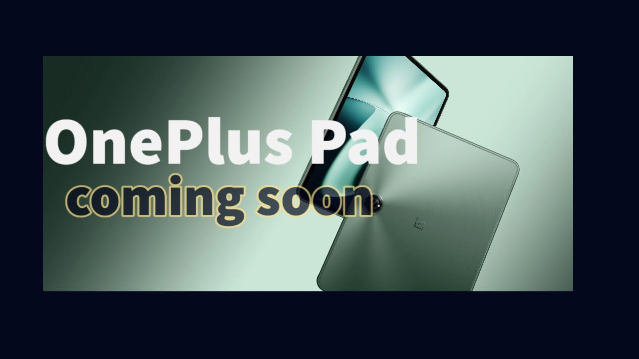 ONEPLUS TAB SET TO BE LAUCH IN APRIL - YouTube