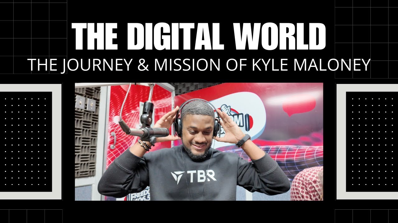 The Journey and Mission of Kyle Maloney | The Digital World - YouTube