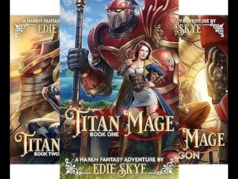 Episode 392: The Titan Mage Series with Edie Skye! - YouTube