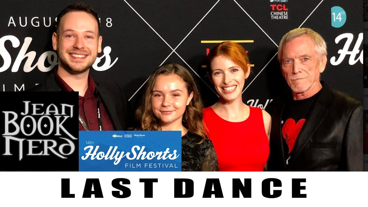 LAST DANCE Cast/Crew Interview - HollyShorts 2018 - JeanBookNerd - YouTube