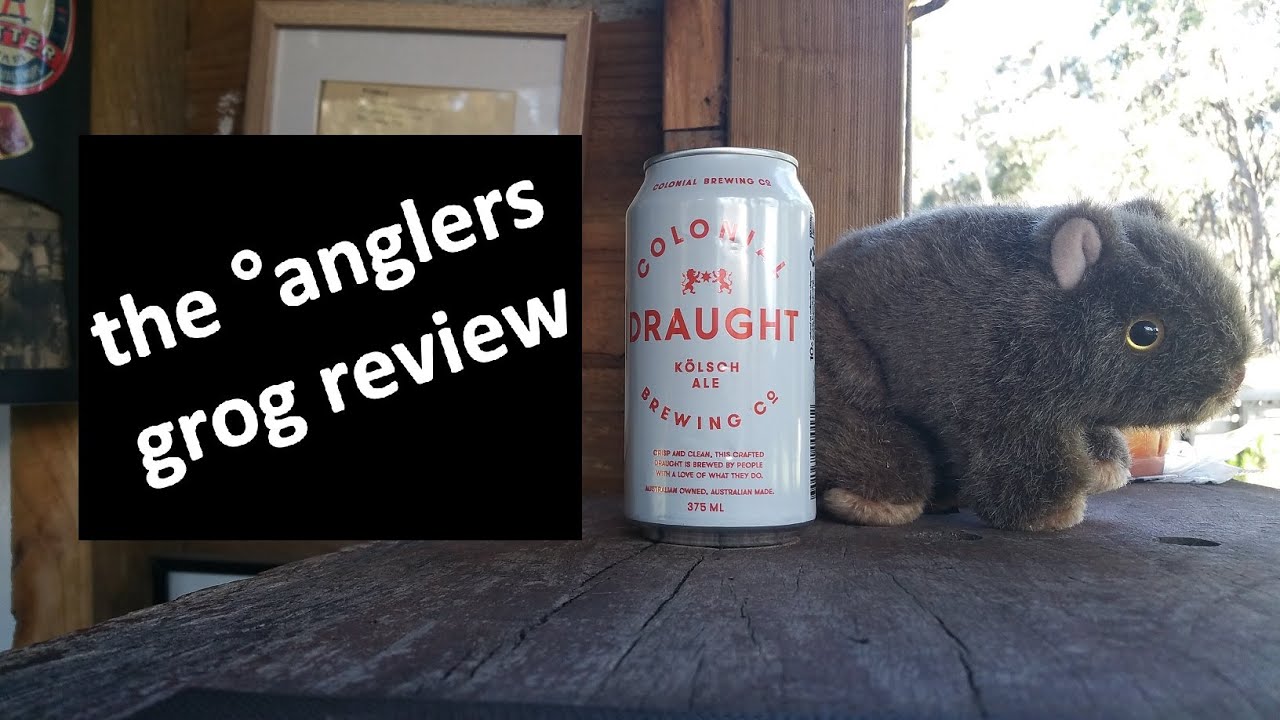 Colonial | Draught Kölsch Ale | the °anglers grog review | Beer Review ...
